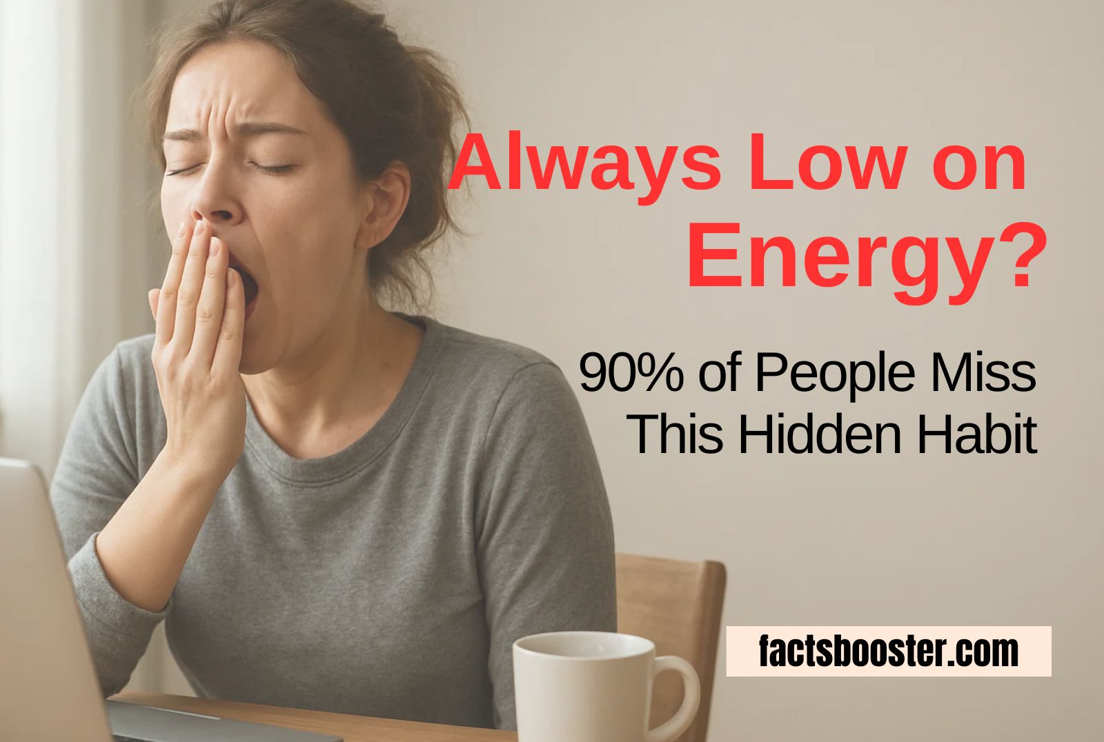 Always Low on Energy? 90% of People Miss This Hidden Habit - Healthful ...